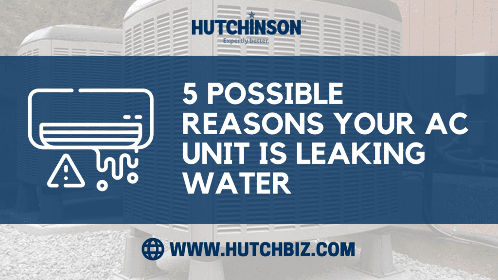 5 Possible Reasons Your AC Unit Is Leaking Water